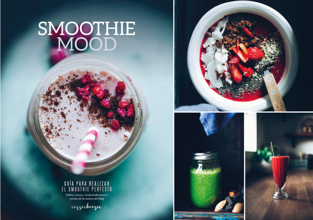 "SMOOTHIE MOOD" o cómo hacer el smoothie perfecto - Veggie Boogie